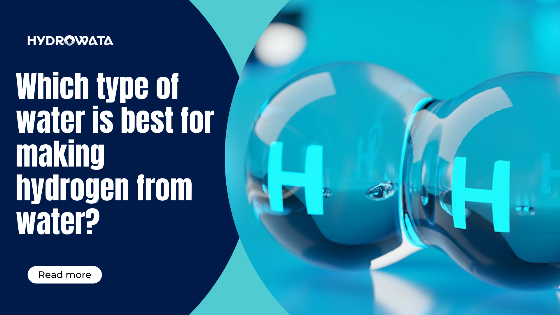 Which type of water is best for making hydrogen from water? – HydroWata