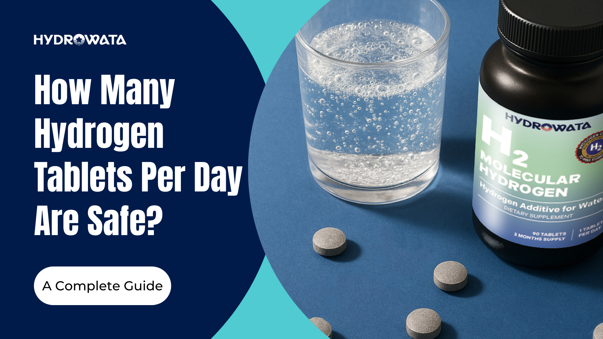 How Many Hydrogen Tablets Per Day Are Safe? A Complete Guide – HydroWata
