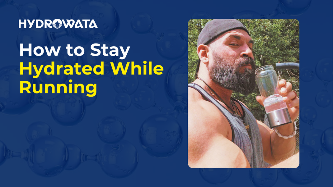 How to Stay Hydrated While Running – HydroWata